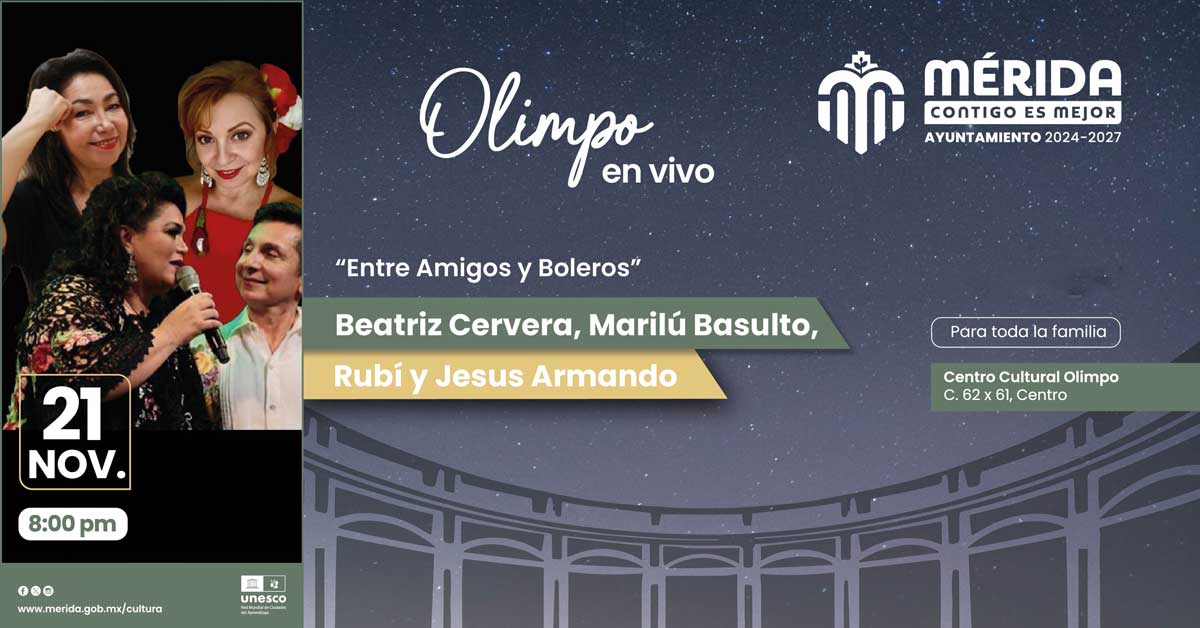 TusBoletos.mx - Beatriz Cervera, Rubí, Marilú Basulto y Jesús Armando "Entre amigos y boleros ...
