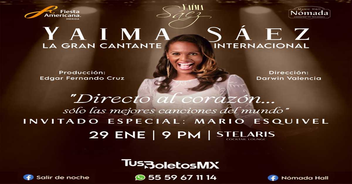 TusBoletos.mx - Yaima Sáez presenta: “Directo al Corazón…Solo las ...